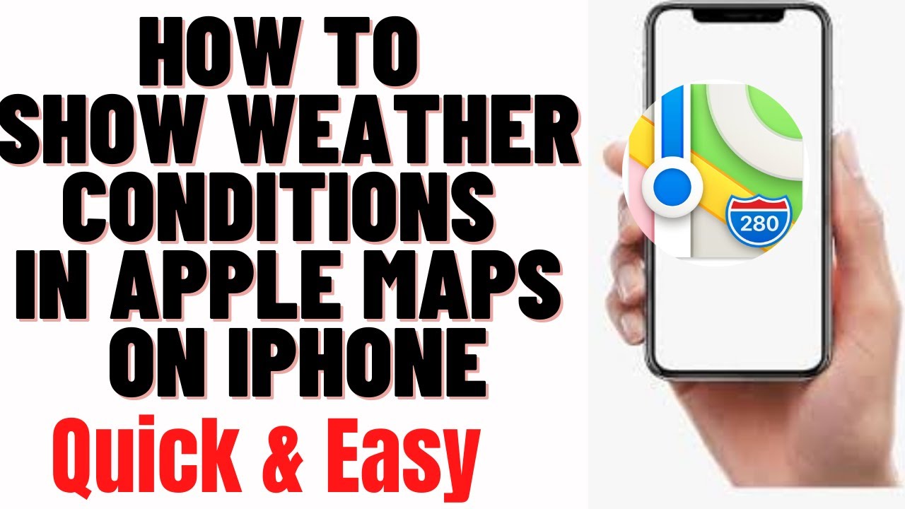 How to Show Weather Conditions in Apple Maps on iPhone,how to turn on ...