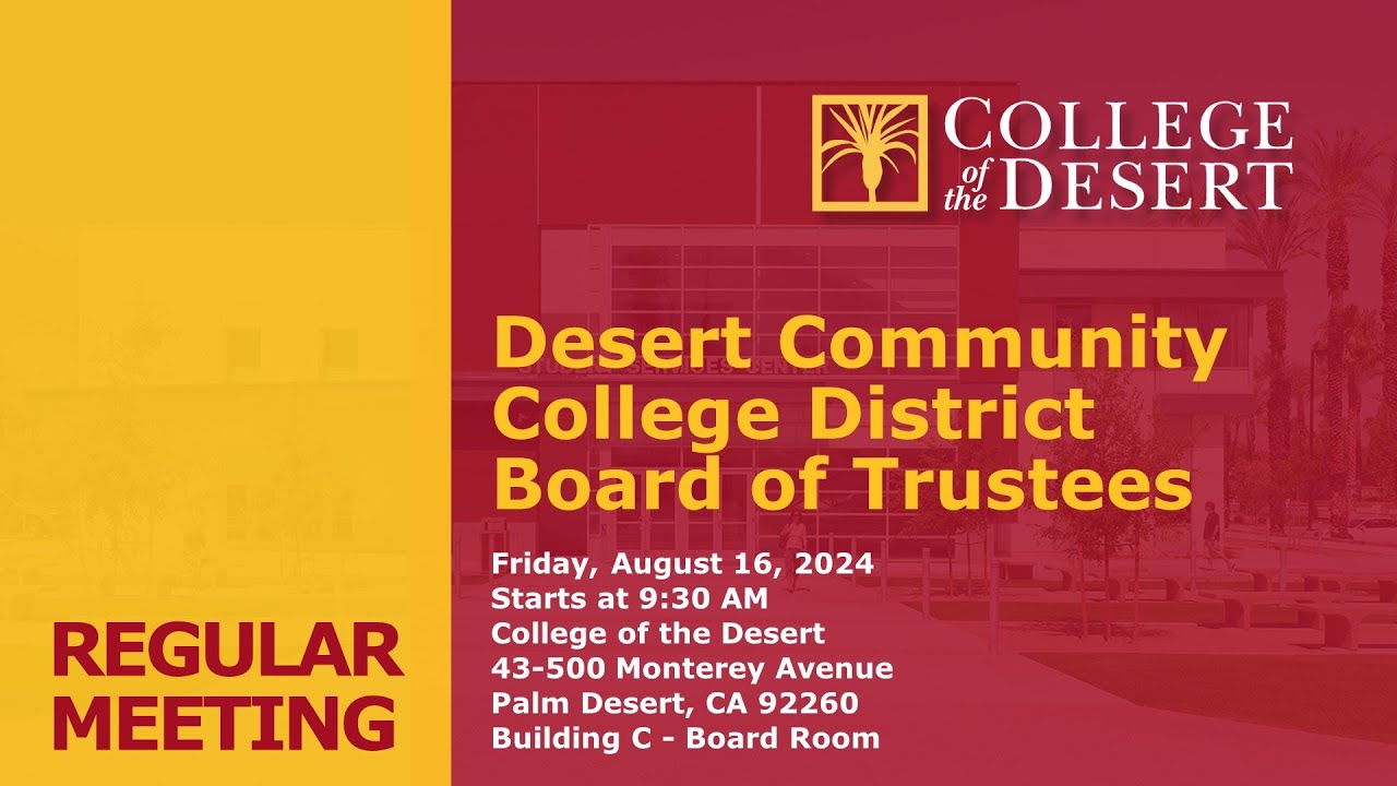 Regular Meeting of the Desert Community College District Board of ...