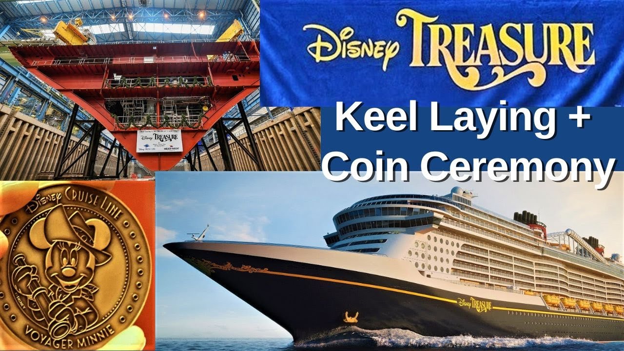 DISNEY TREASURE Keel Laying + Coin Ceremony - YouTube