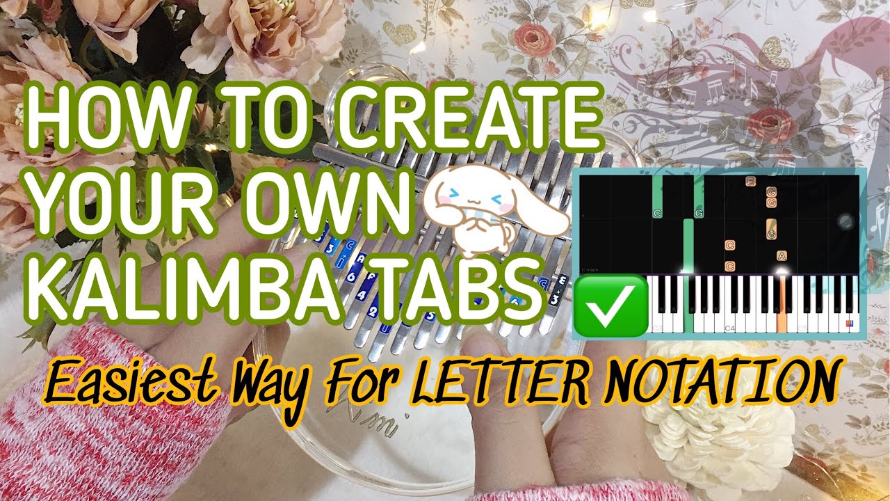 How to Arrange Kalimba Tabs| Quick & Easiest Way for Letter Notation ...