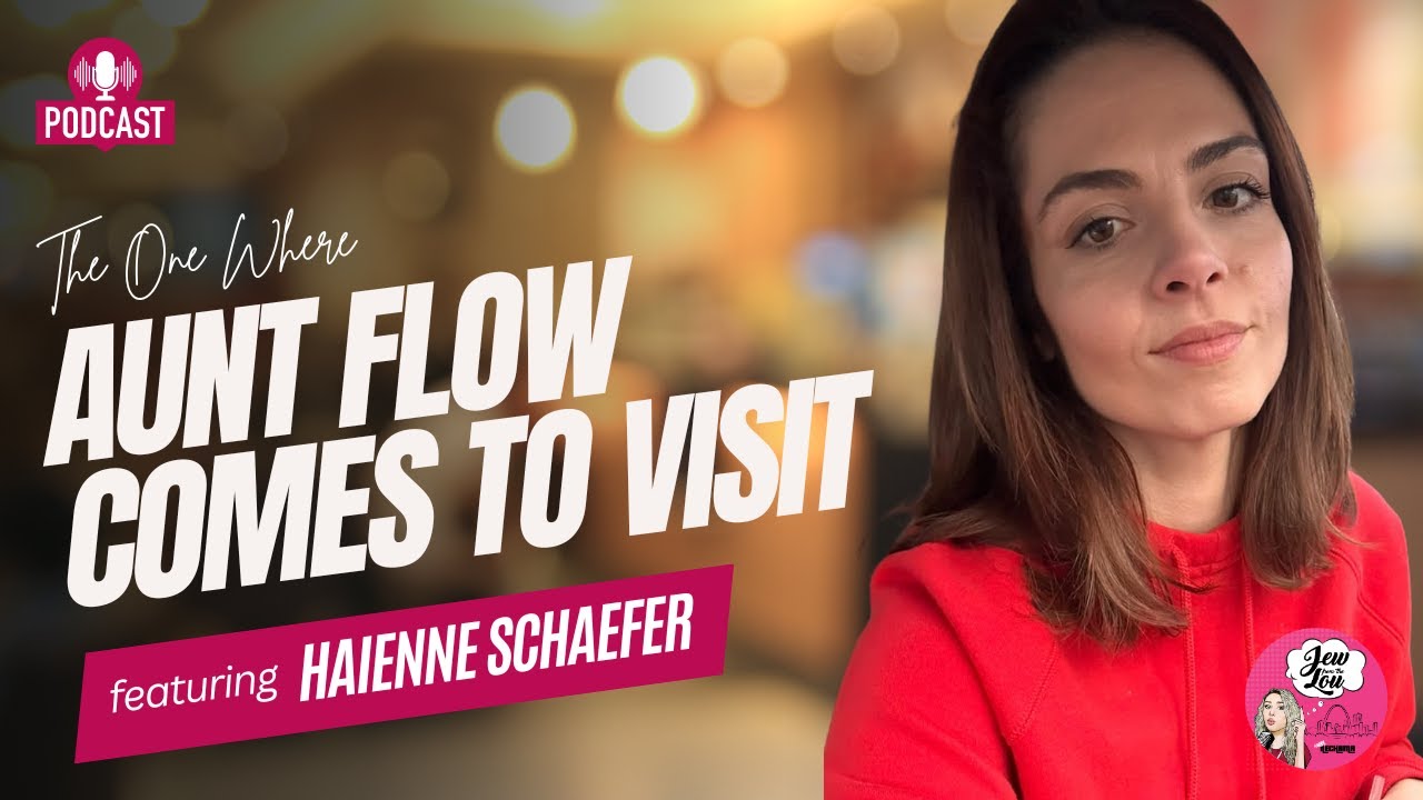 Episode 18 : The One Where Aunt Flow Comes To Visit Ft. Haienne ...