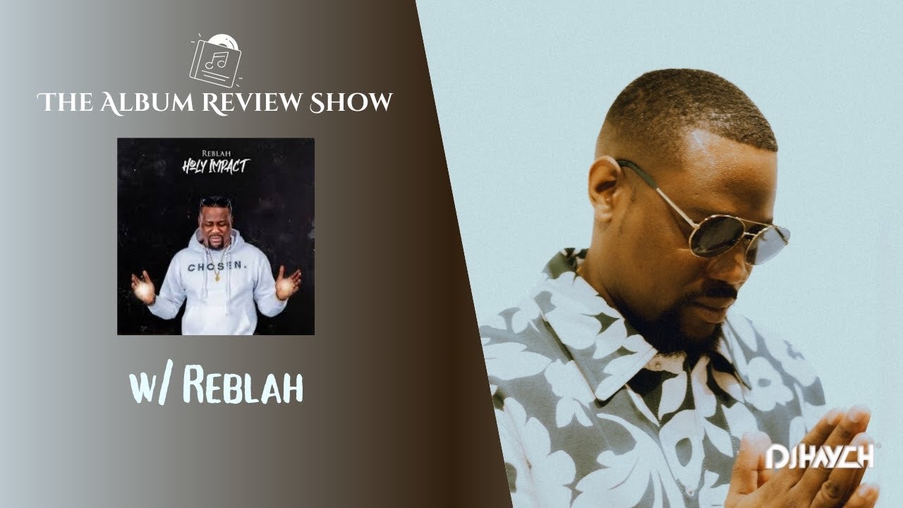 The Album Review Show | With Reblah | Ep4 - YouTube