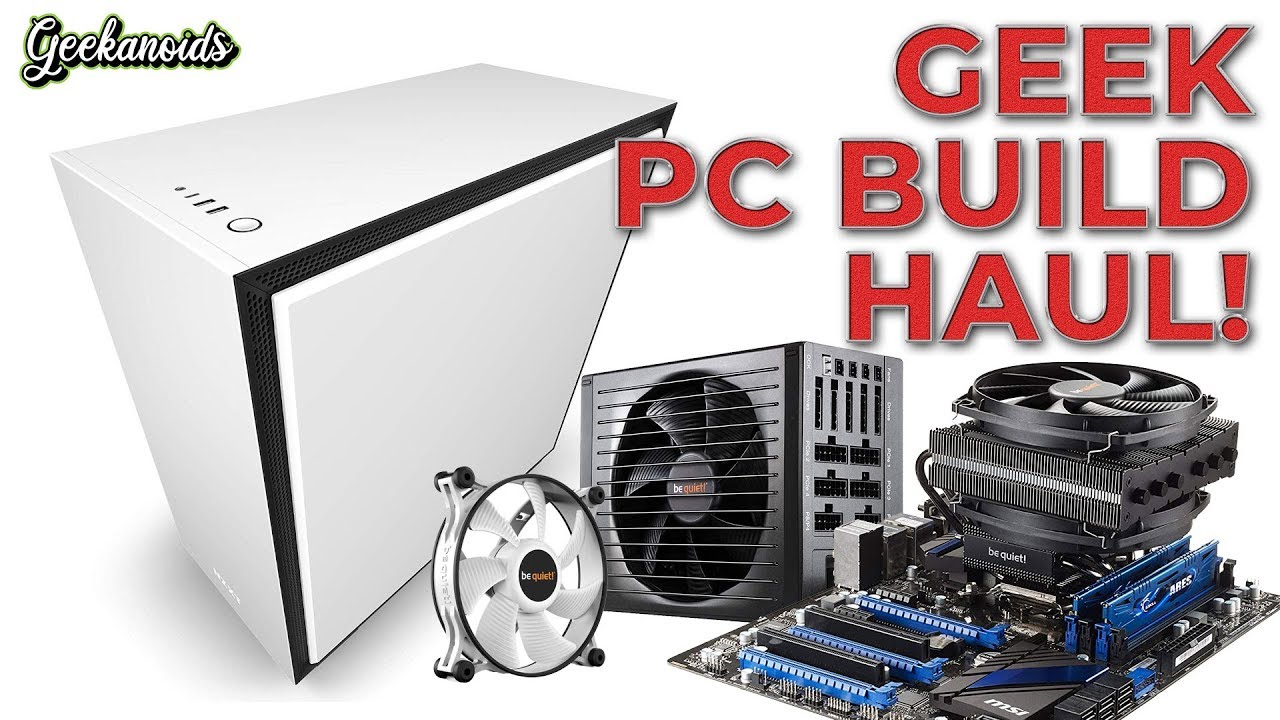 Geek PC Build Haul - YouTube