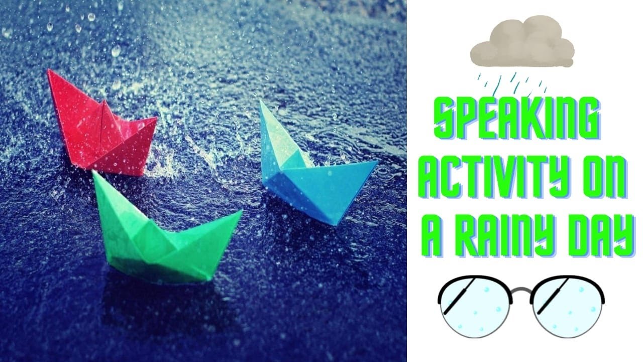 English Speaking Activity on a Rainy Day #Rainy season #Critical ...