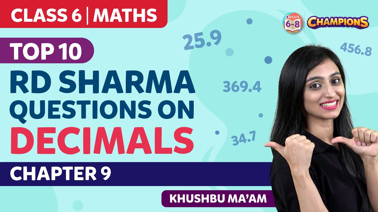Top 10 RD Sharma Questions on Decimals Class 6 Maths (Chapter 9) | BYJU ...