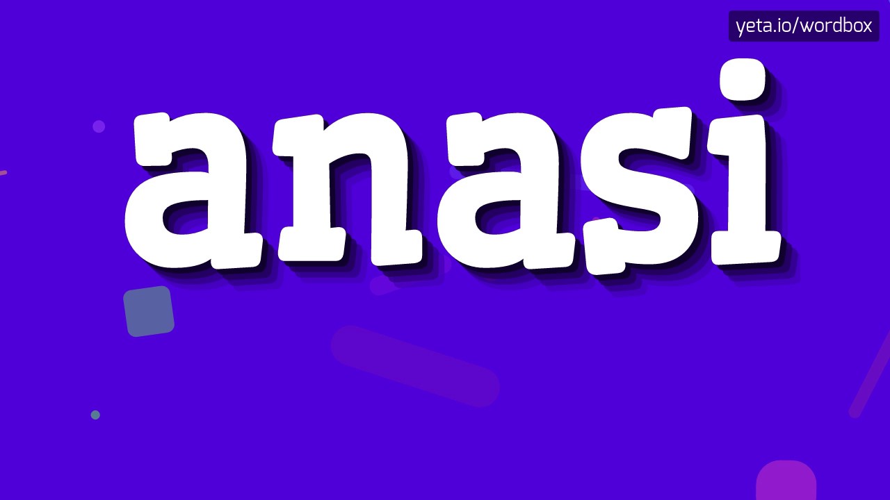 ANASI - HOW TO SAY ANASI? #anasi - YouTube