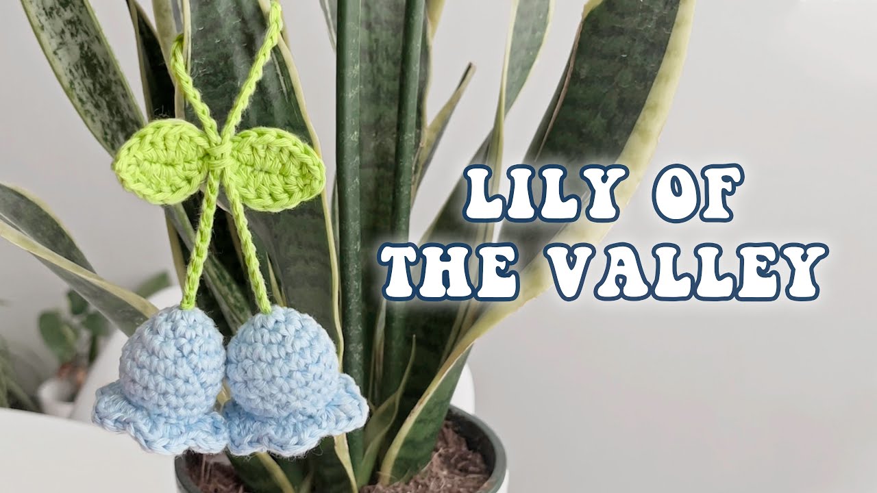 Lirios del Valle a Crochet Flor Campanilla 💙 Lily of the Valley Crochet ...