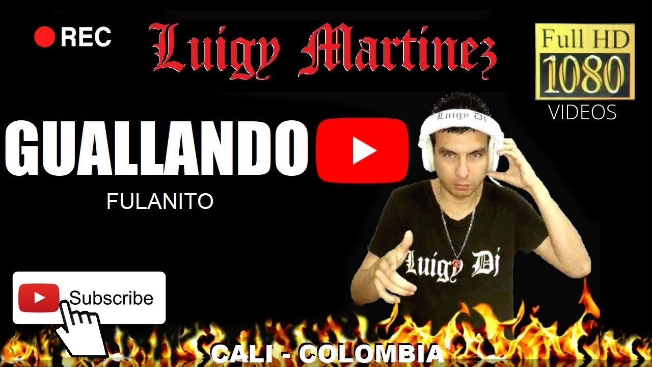 GUALLANDO - FULANITO (Luigy Dj - HD) - YouTube