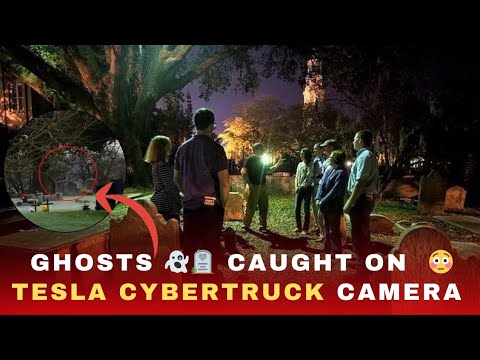 Ghost Spotted on Tesla Cybertruck Cameras Near Graveyard | No Clickbait ...