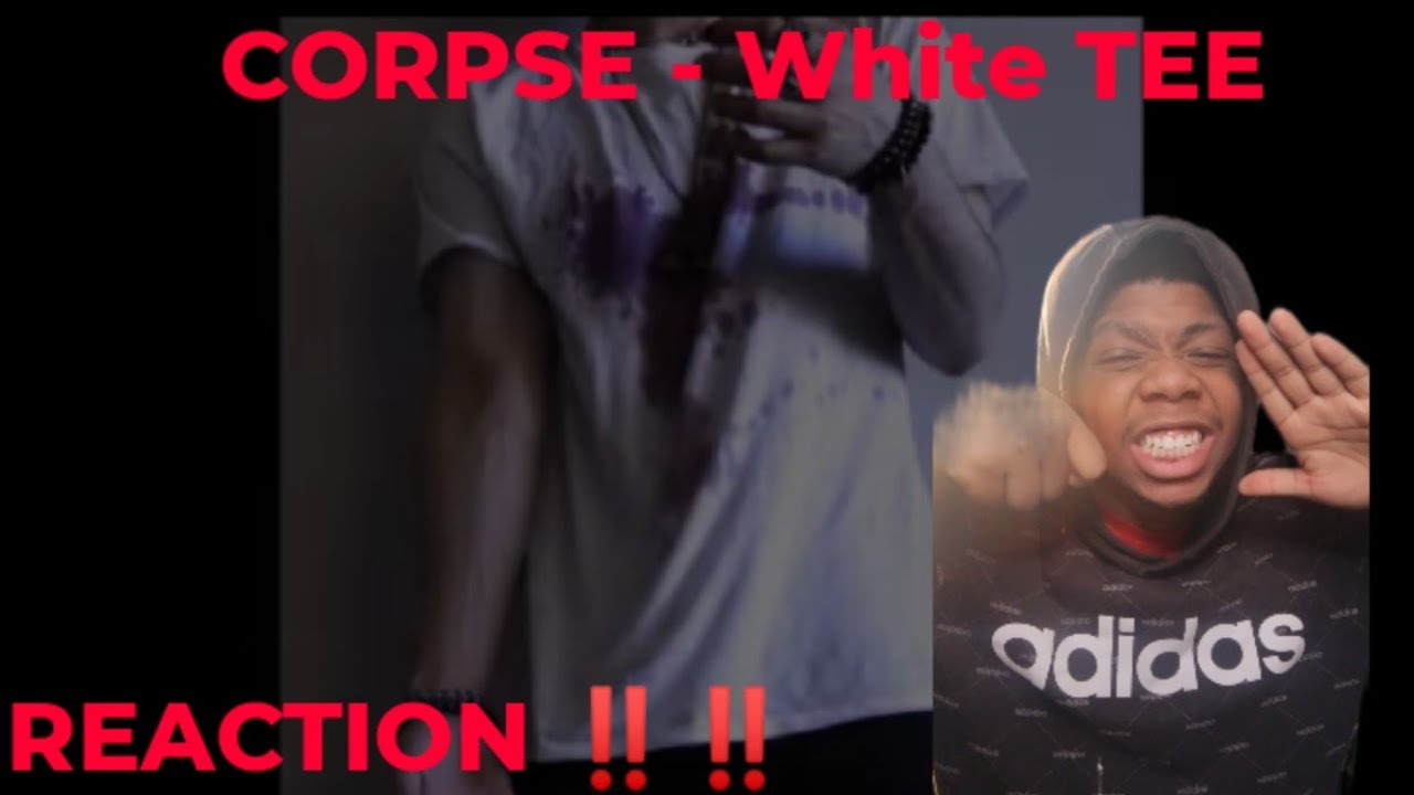 CORPSE - White TEE REACTION!!! WHY Y'ALL SLEEP ON HIM - YouTube