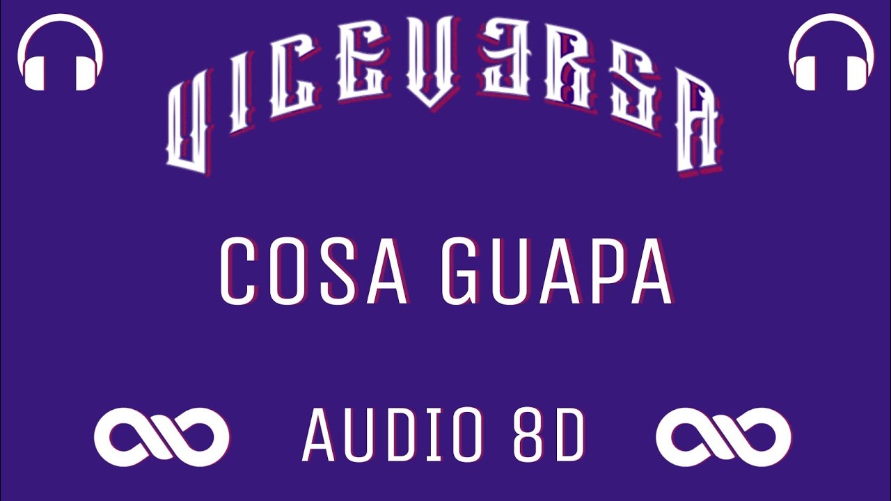 Cosa Guapa - Rauw Alejandro | VICE VERSA | AUDIO 8D 🎧 - YouTube Music