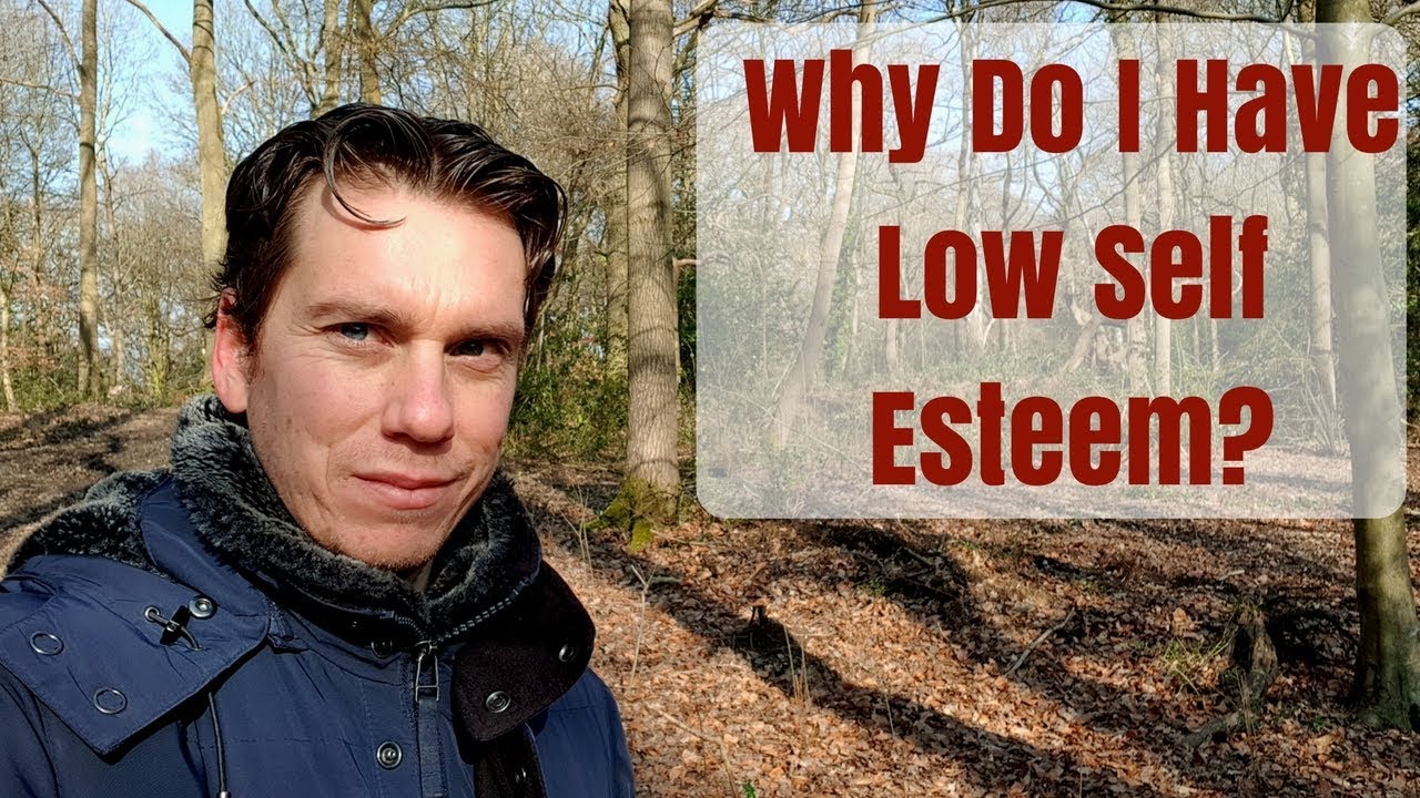 Why Do I Have Low Self Esteem Tips For Building A Healthy And High why-do-i-have-low-self-esteem-tips-for-building-a-healthy-and-high