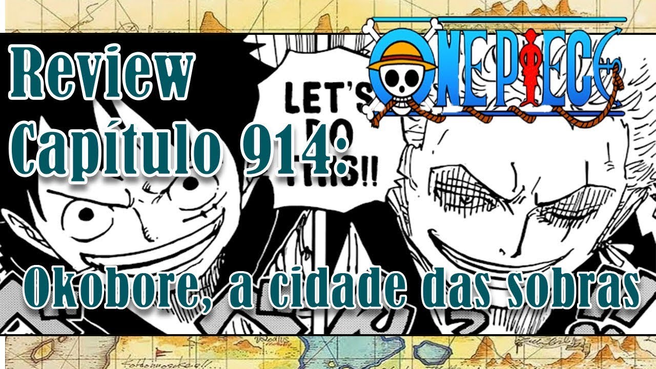 ONE PIECE: Review Capítulo 914 - Okobore, a Cidade das Sobras - YouTube
