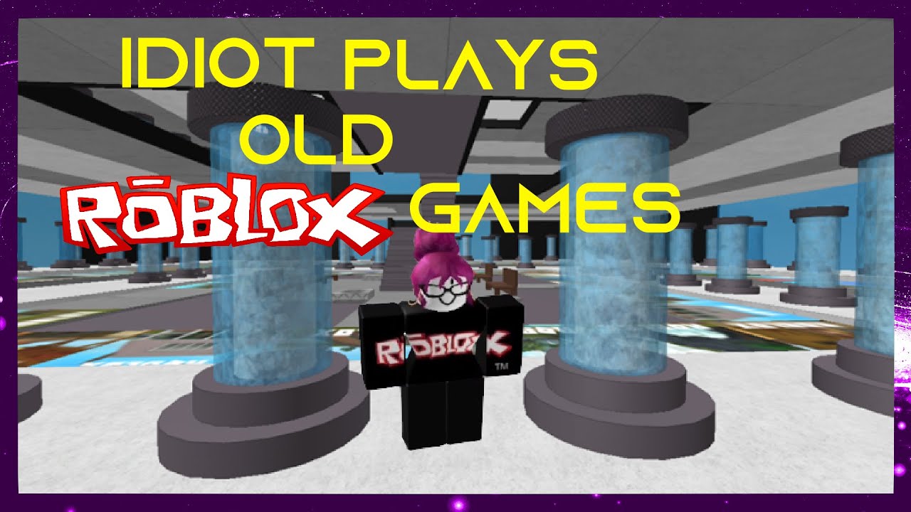 idiot plays old roblox games with a time machine | roblox gameplay ...