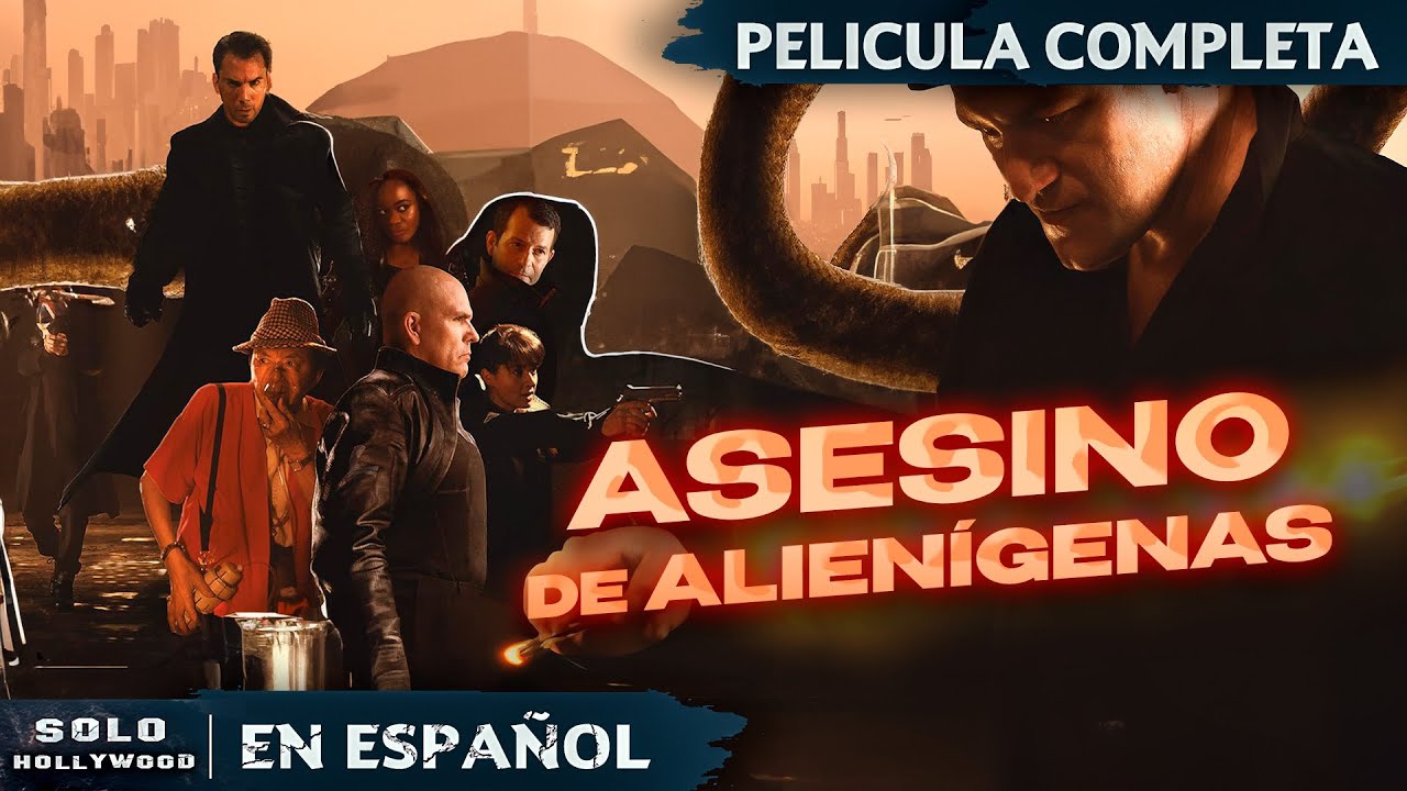 THRILLER FUTURISTA. CAZA MORTAL DE UN EXTRATERRESTRE | ASESINO DE ...