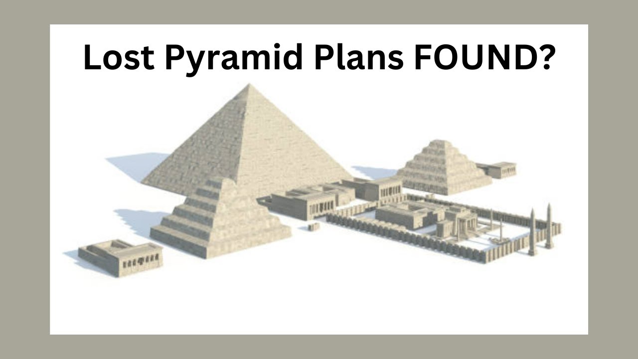 Lost Pyramid Blueprints: Did Ancient Egyptians Use Advanced Technology ...