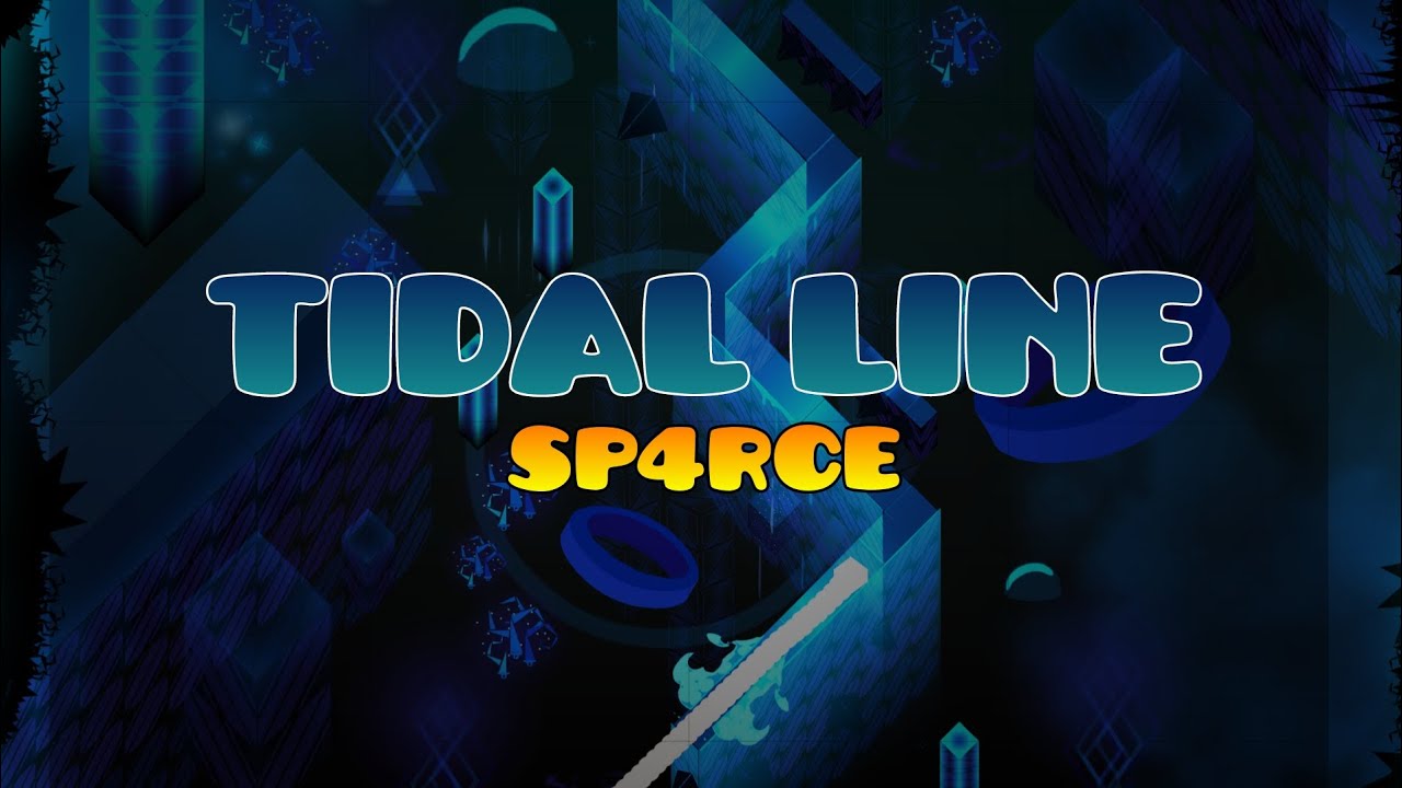 Tidal Line (By Sp4rce) - YouTube