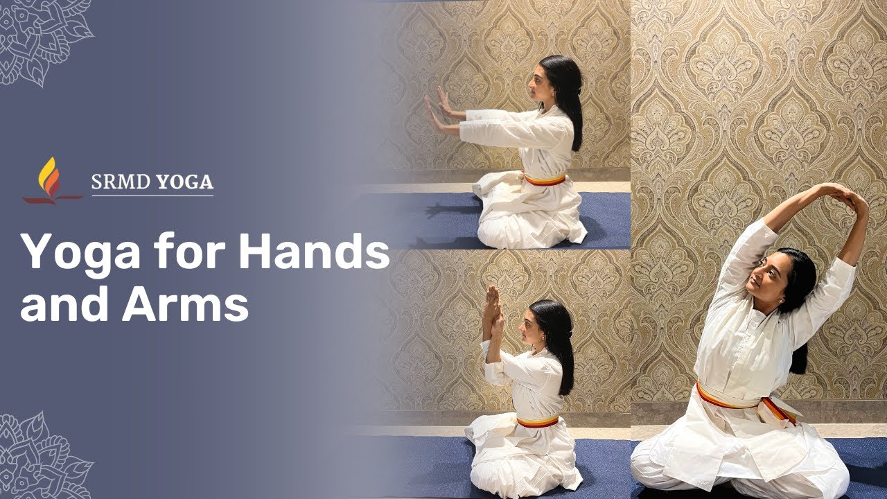 Yoga for Hands and Arms | SRMD Yoga - YouTube