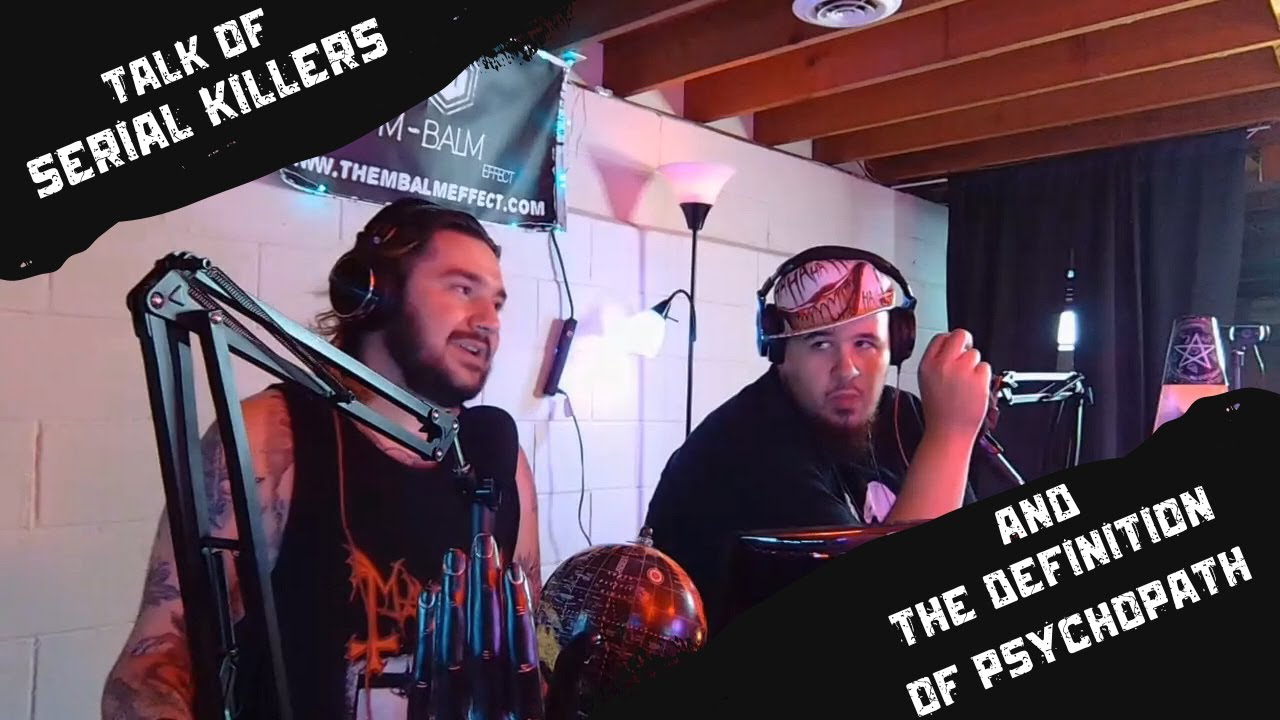 Serial Killers And Psychopathic Tendencies - YouTube