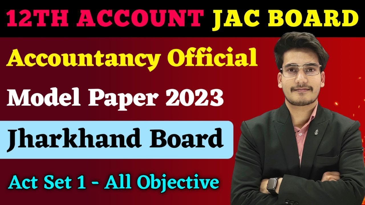 Accountancy Class 12 Model Paper 2023 Jac Board | Act Set 1 | Jac class ...