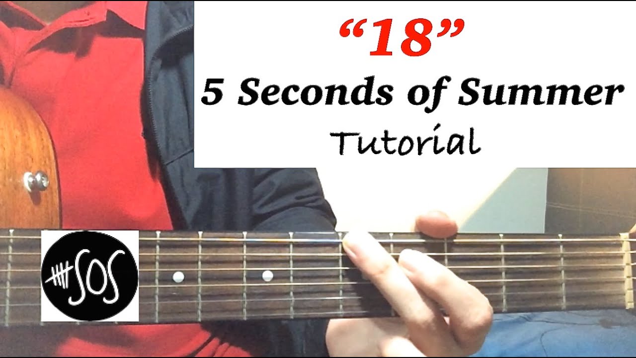 "18 (Eighteen)" - 5 Seconds of Summer Guitar Tutorial (Lesson) - 5SOS ...