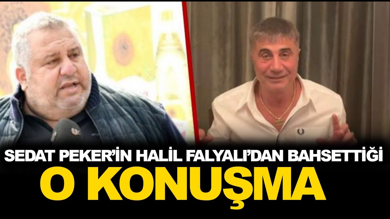 Sedat Peker'in Halil Falyalı konuşması - YouTube