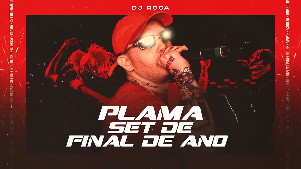 Plama - Set De Fim De Ano (DJ Roca) - YouTube Music