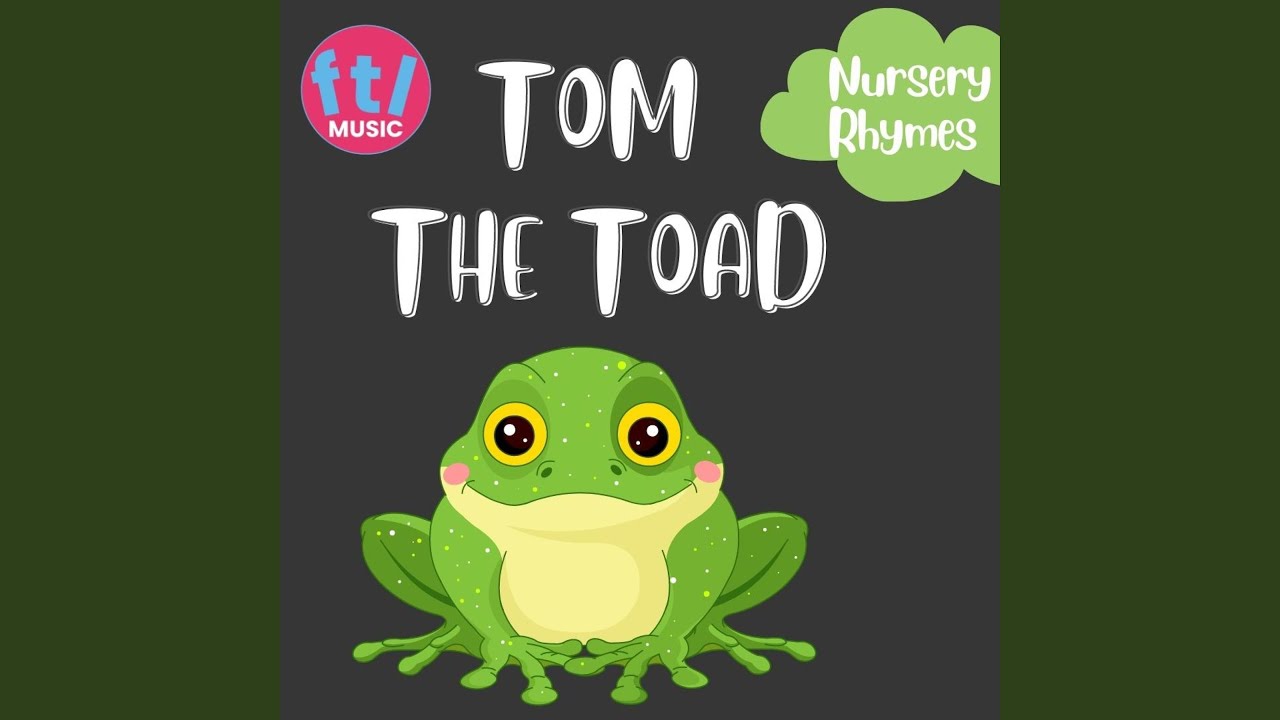 Tom The Toad - YouTube