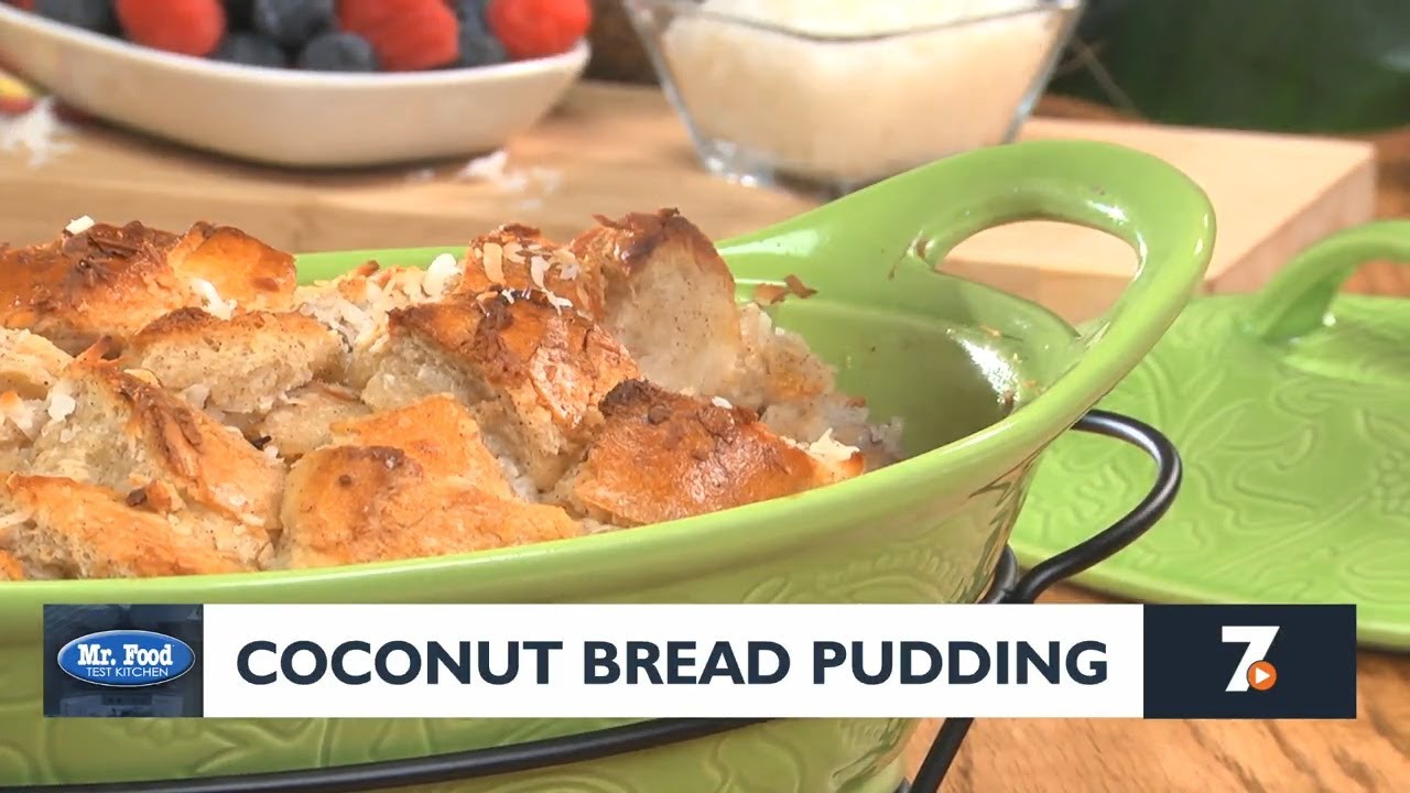 Mr. Food: Coconut Bread Pudding (3-28-2024) - YouTube
