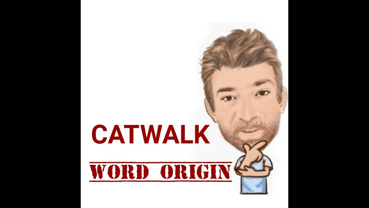 Catwalk - Word Origin (493) Two Meanings - English Tutor Nick P - YouTube
