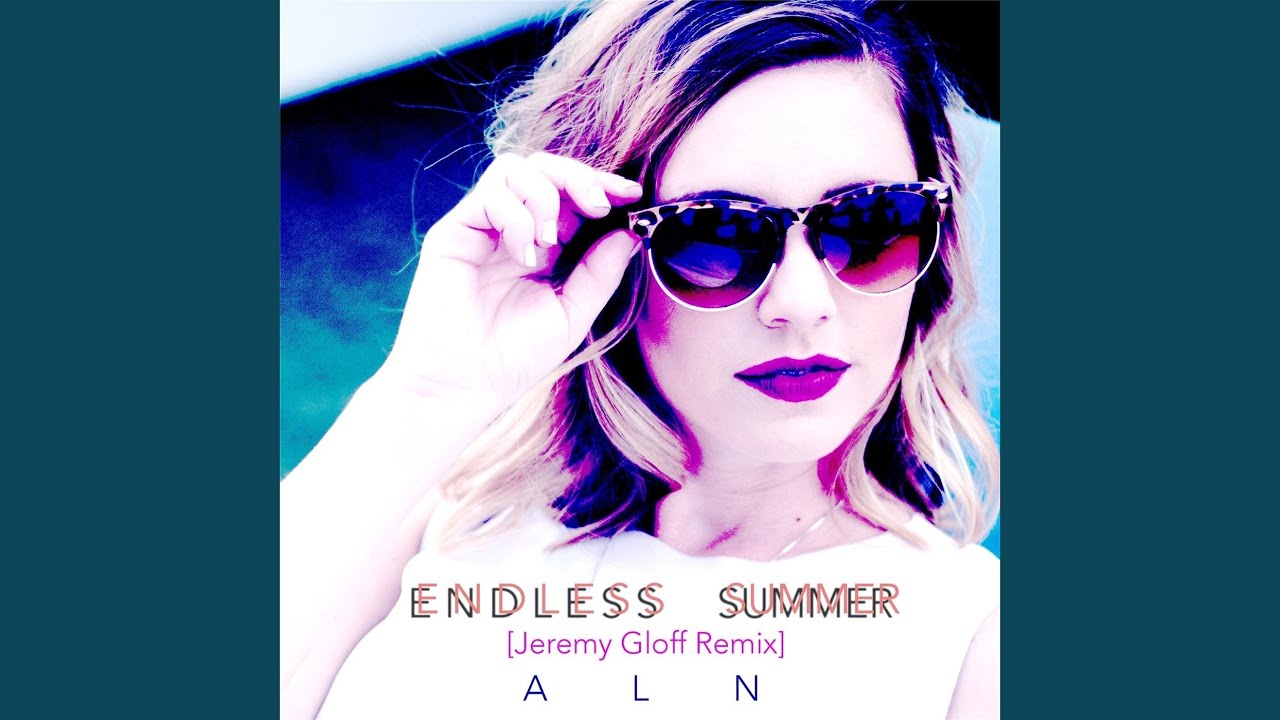 Endless Summer (Jeremy Gloff Remix) - YouTube