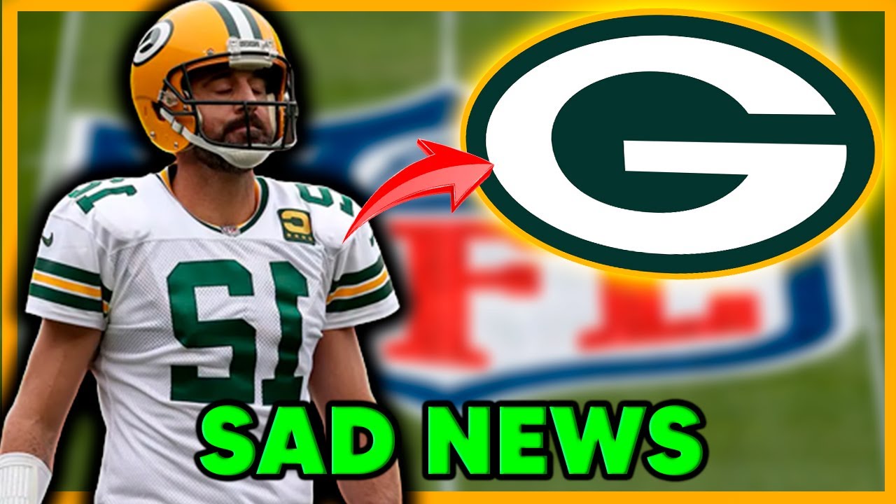 🚨BOMB! JUST CONFIRMED! NOBODY EXPECTED THIS SAD NEWS IN GREEN BAY ...