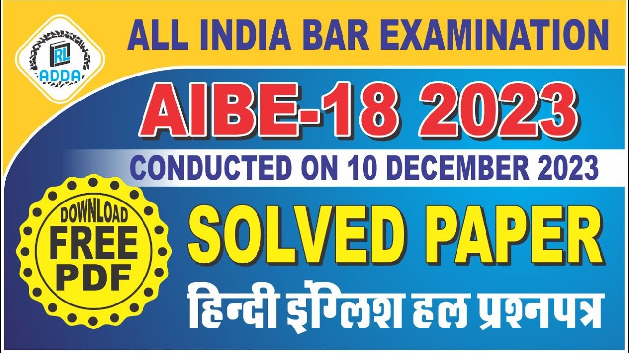 AIBE 18 Question Paper | AIBE 18 Answer Key | All India Bar Exam 2023 ...