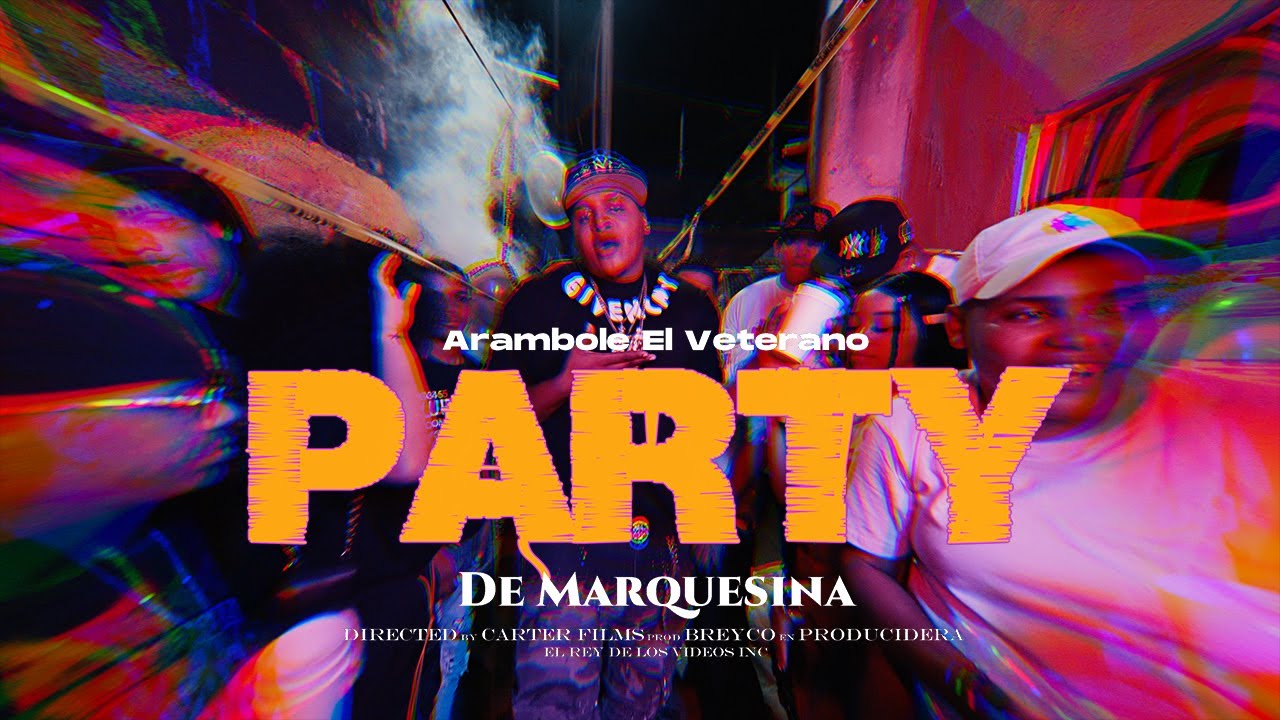Arambole El Veterano - Party de Marquesina (Video Oficial) By Carter ...
