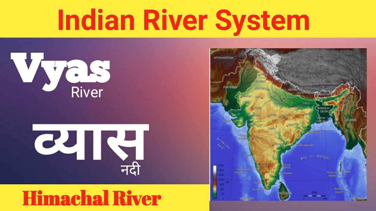 PART 3 : Indian River System - Vyas River | Himachal River System ...