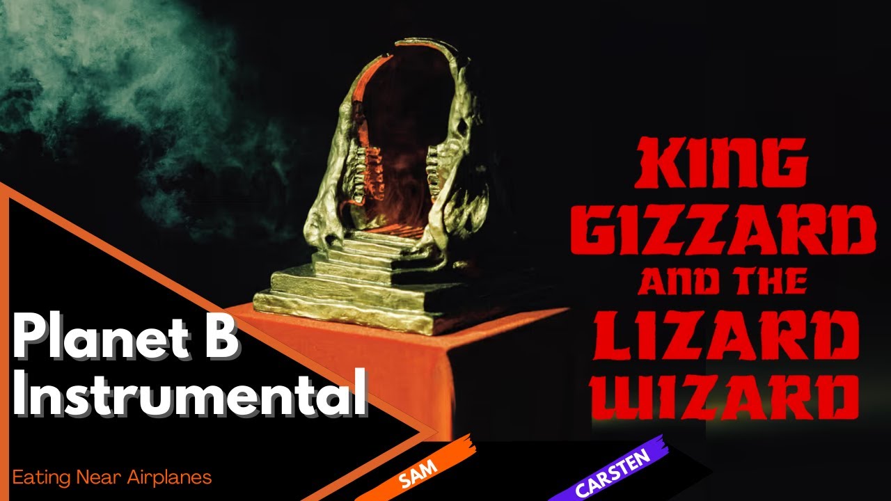 King Gizzard & the Lizard Wizard | Planet B [Instrumental Cover] - YouTube