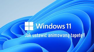 😯Jak ustawić animowaną tapetę w Windows 11 | UMECZEK