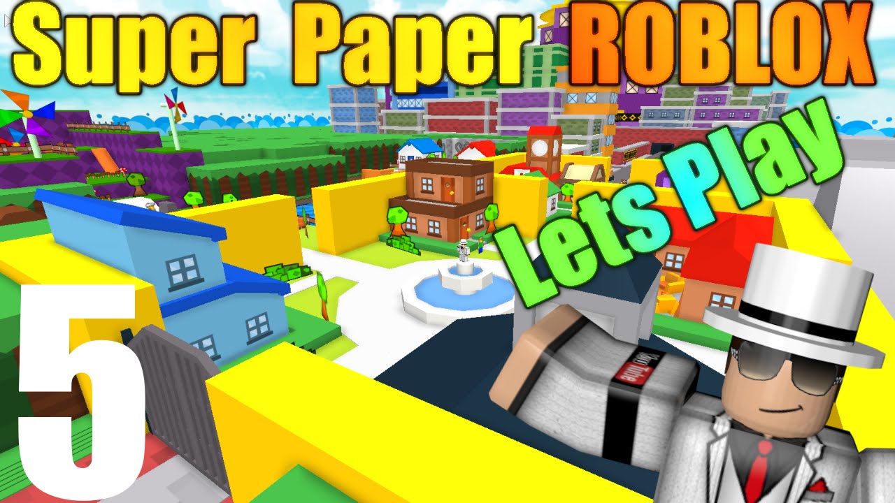 [ROBLOX: Super Paper ROBLOX] - Lets Play/Walkthrough Ep 5 - Scissor ...