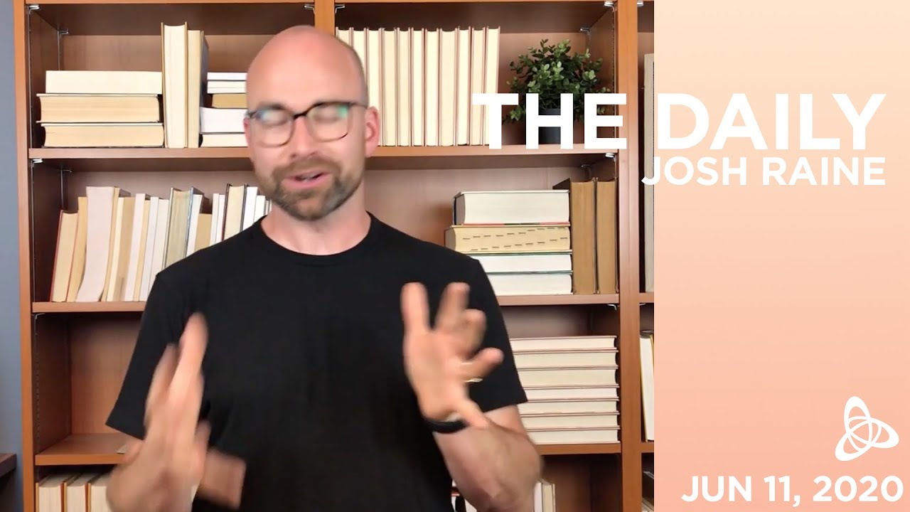 The Daily | June 11, 2020 | Josh Raine - YouTube
