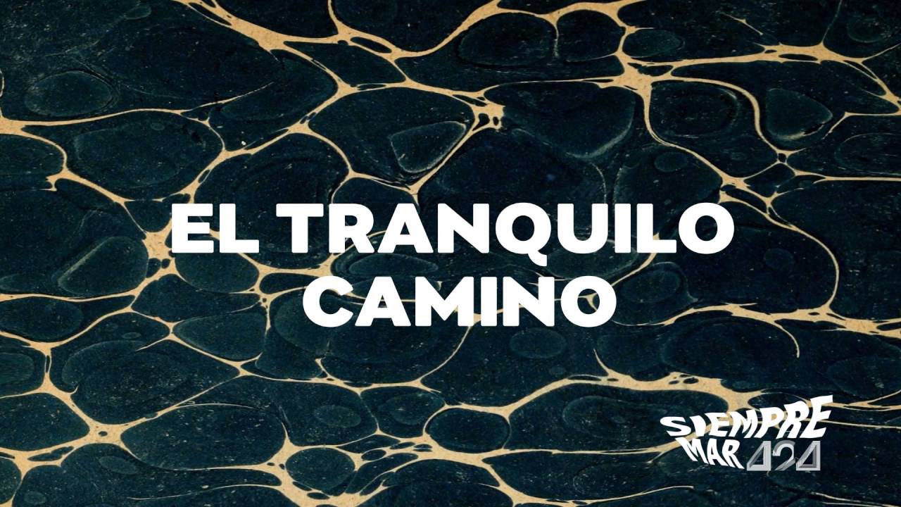 424 - El Tranquilo Camino - YouTube