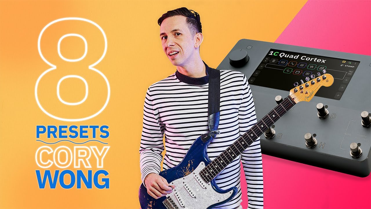 Cory Wong - 8 Presets | Quad Cortex - YouTube