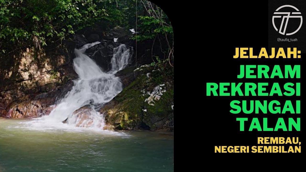 Jeram Rekreasi Sungai Talan, Rembau, Negeri Sembilan - YouTube
