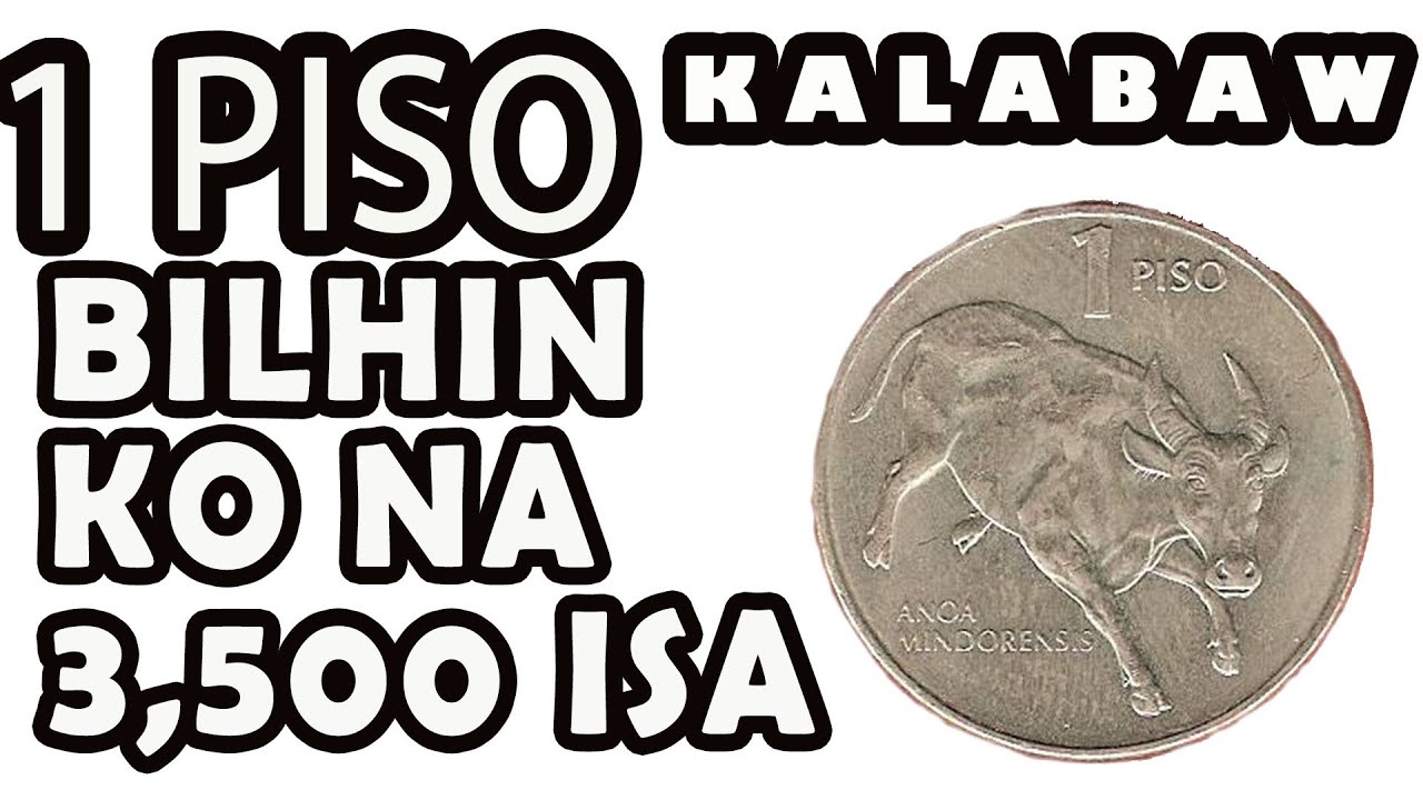 1 PISO KALABAW BILHIN KO NA 3500 ISA ( NEED 5PCS WITH MINT MARK AND ...