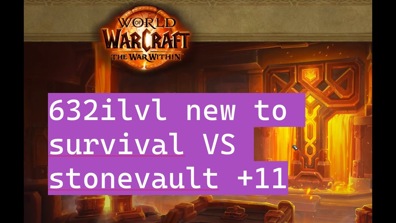 +11 Stonevault | 632ilvl Hunter, SURVIVAL IS FUN!!! - YouTube