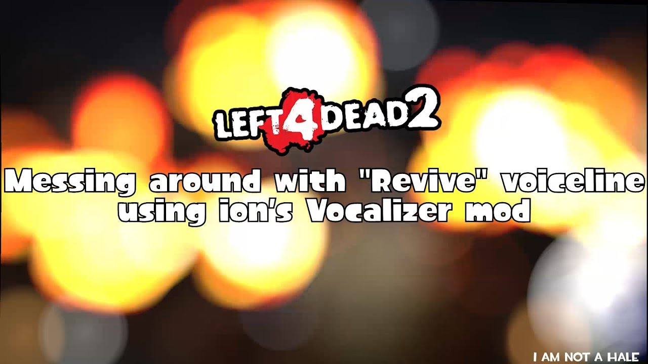 [L4D2] Messing around with Revive voiceline - YouTube