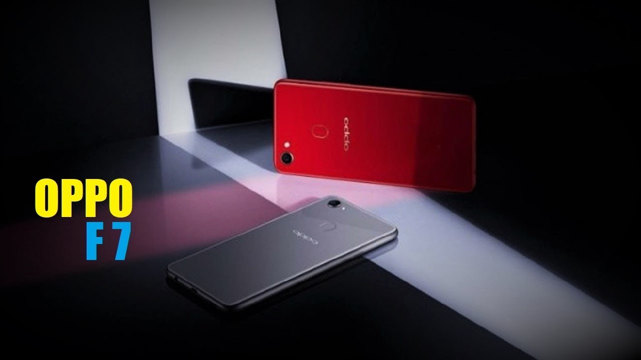 OPPO F7 - 6.2-inch display! 25MP camera! 4GB RAM! 64GB ROM! First Look ...