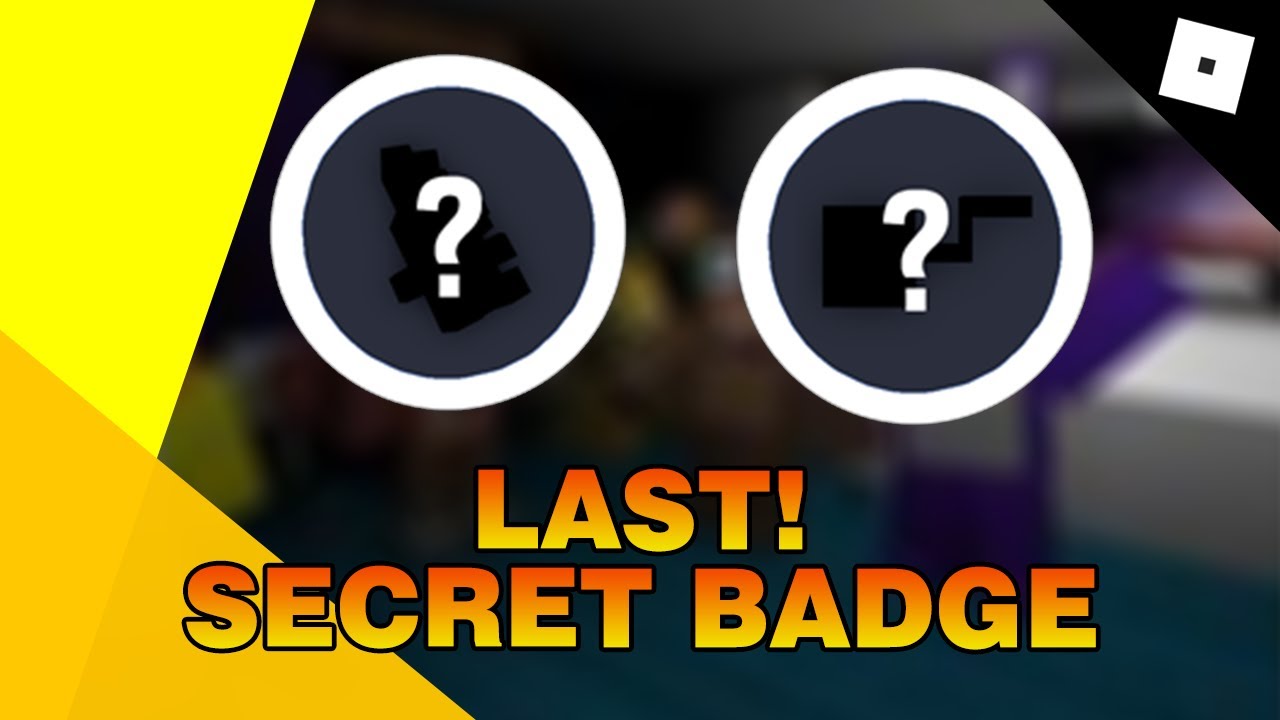 How to get SECRET BADGE ( LAST??!! ) - - YouTube