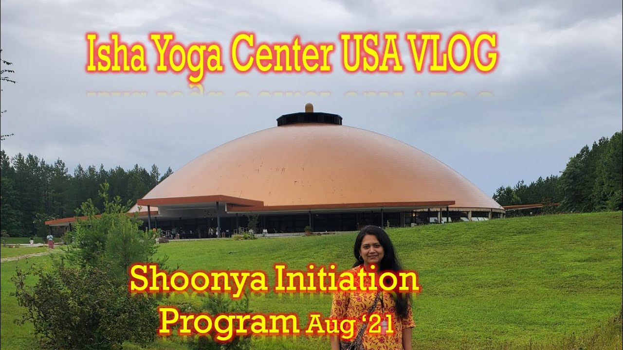 Isha Shoonya Initiation Program || Isha Institute of Inner Sciences USA ...