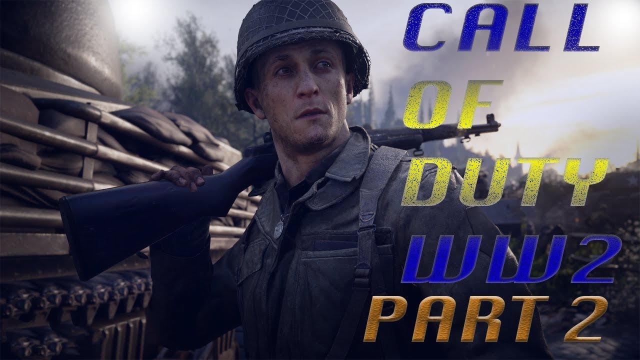 Call of Duty WW2 Part 2 - YouTube