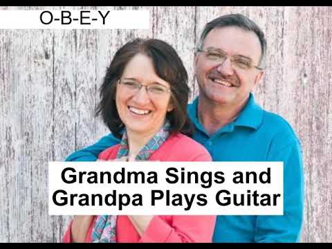 O-B-E-Y: Grandma Sings and Grandpa Plays Guitar